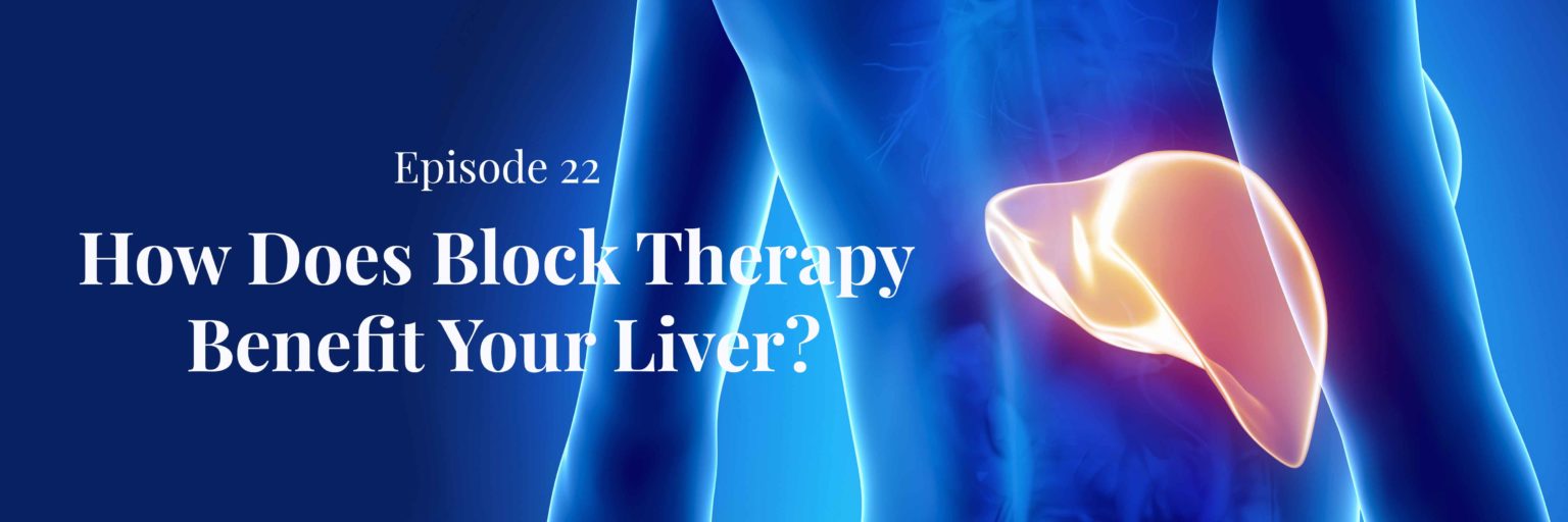 How Does Block Therapy Benefit Your Liver? | The Fascia Masters ...